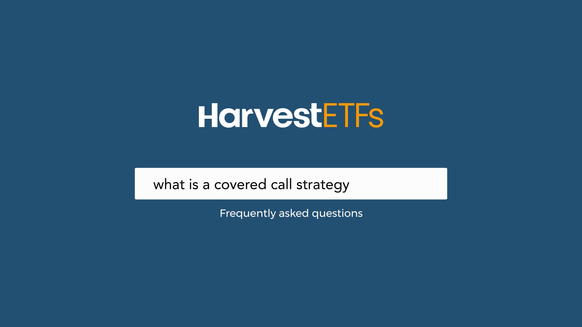 What is a Covered Call Strategy | Harvest FAQ - Harvest ETFs