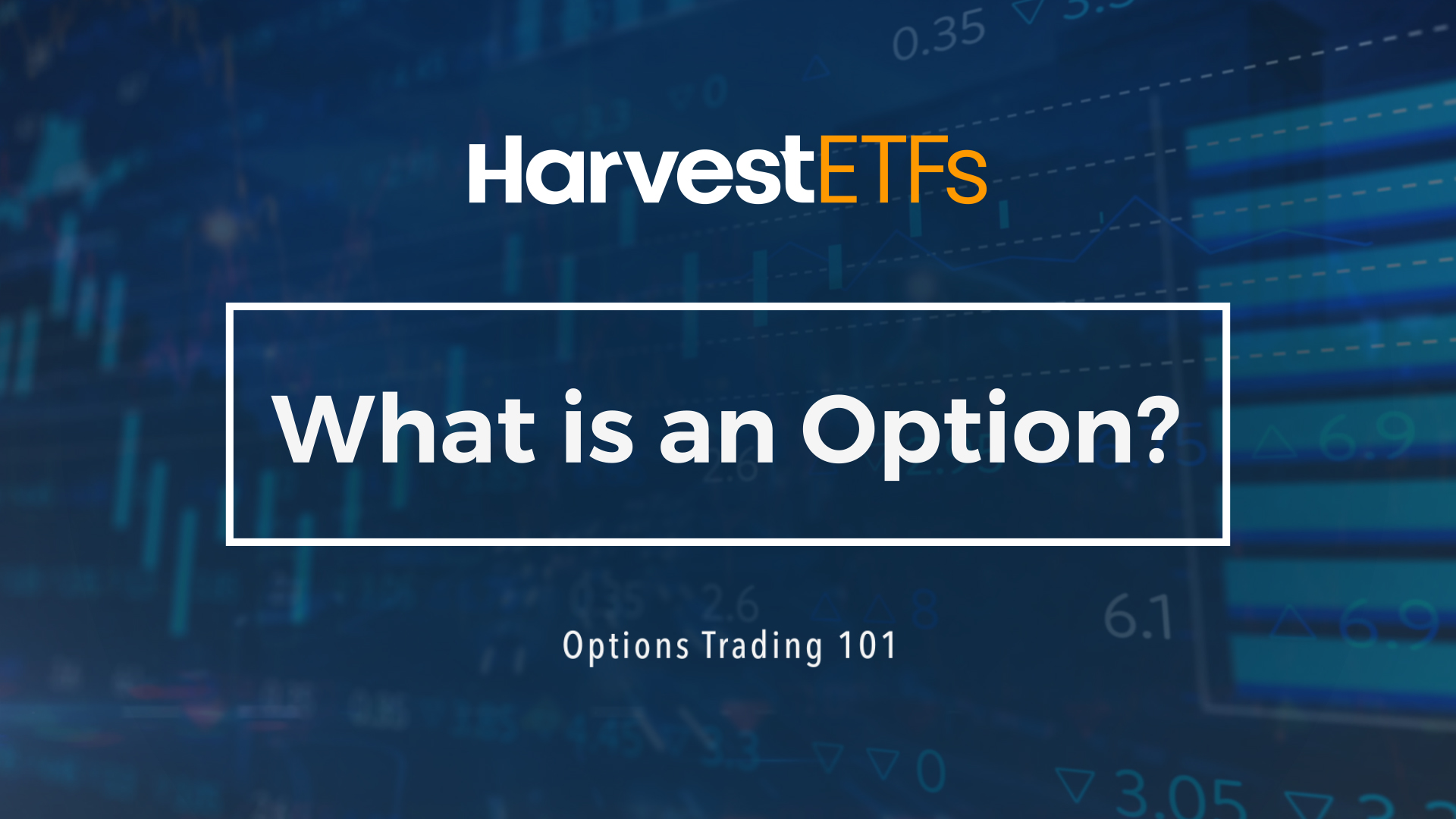 Options Trading 101 | Harvest FAQ - Harvest ETFs