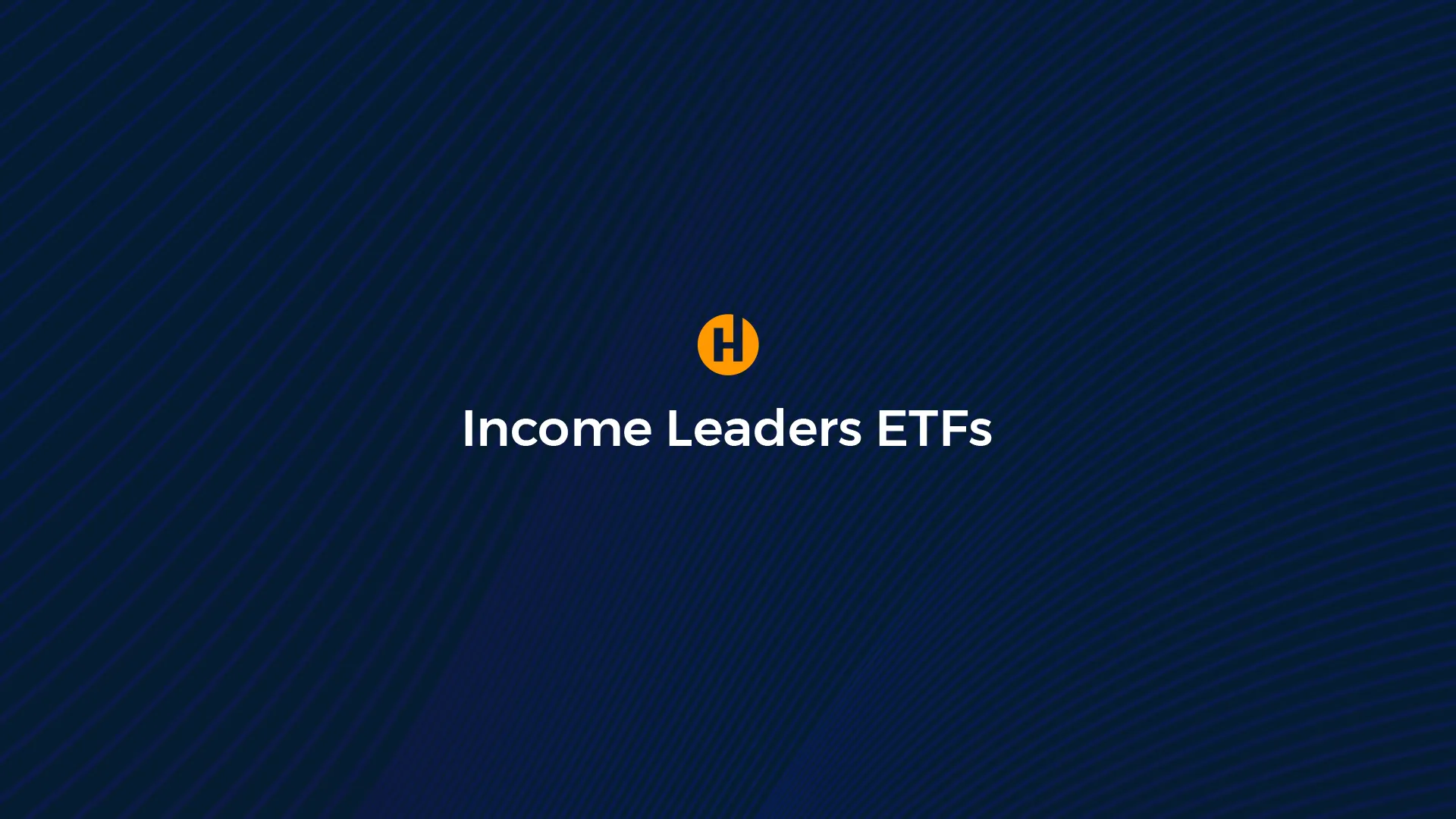 Income Leaders ETFs - Harvest ETFs